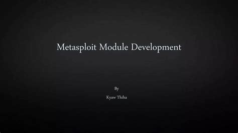 Metasploit Module Development Ppt