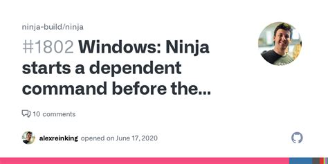 Windows Ninja Starts A Dependent Command Before The Dependency Has Finished · Issue 1802
