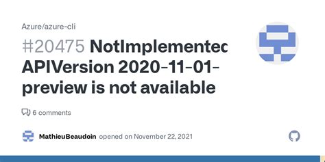 notimplementederror apiversion 2020 11 01 preview is not available