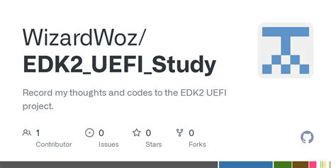 GitHub WizardWoz EDK2 UEFI Study Record My Thoughts And Codes To The EDK2 UEFI Project
