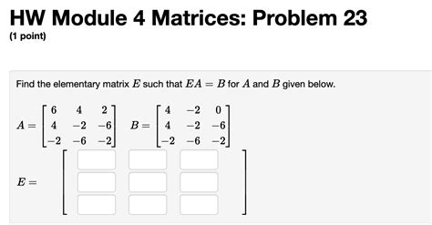 Solved HW Module 4 Matrices Problem 23 1 Point Find The Chegg Com