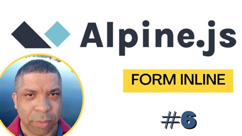 alpinejs form inline 6 youtube