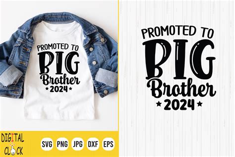 Promoted To Big Brother Big Brother Graphic By Digital Click Store Creative Fabrica