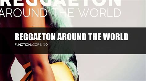reggaeton around the world vocals loops samples midi presets