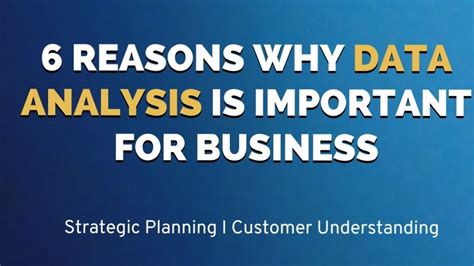 6 Reasons Why Data Analysis Is Important For Businesses