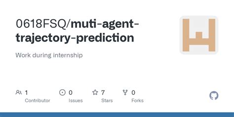 Github 0618fsqmuti Agent Trajectory Prediction Work During Internship