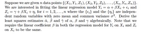 solved derive the least squares estimates alpha beta
