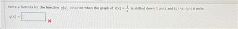 Solved Write A Formula For The Function G X ﻿obtained When