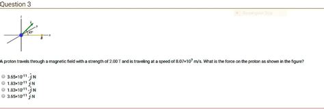 Solved Question 3 Proton Travels Through Magnetic Field With