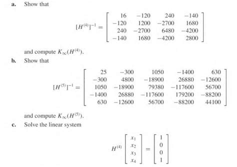 Solved The N X N Hilbert Matrix Is An Ill Conditioned Matrix That