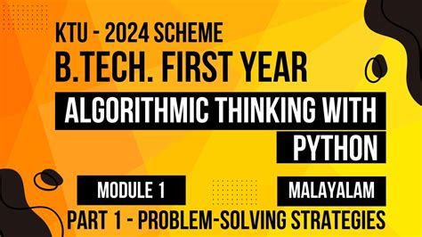 Algorithmic Thinking With Python Module 1 Part 1 Btech Ktu 2024 Scheme Semester 1