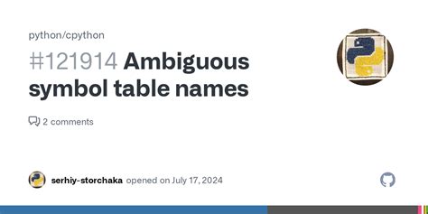 ambiguous symbol table names · issue 121914 · python cpython · github