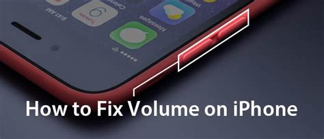 How To Fix No Sound On Your IPhone And Adjust Call Music Volume