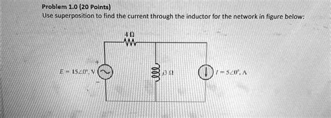 Solved Problem 1 0 20 Points Use Superposition To Find The Current