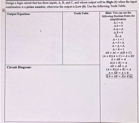 Solved Design A Logic Circuit That Has Three Inputs A B And C And Whose Output Will Be High
