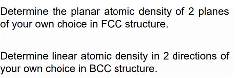 Solved Determine The Planar Atomic Density Of 2 Planes Of