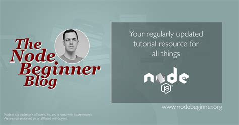 The Node Beginner Blog The Node Beginner Blog