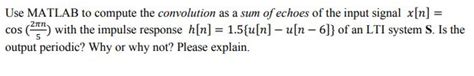 Calculate The Convolution Sum X N X N X N 3 A Xn S N 36 N 1