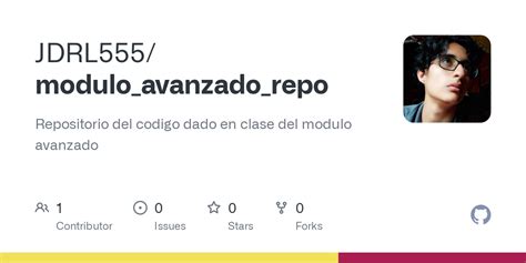 Github Jdrl Modulo Avanzado Repo Repositorio Del Codigo Dado En Clase Del Modulo Avanzado