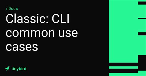 Classic Cli Common Use Cases · Tinybird Docs