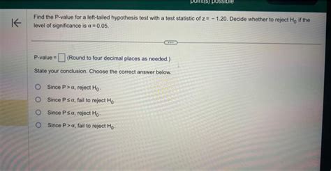 Solved Find The P Value For A Left Tailed Hypothesis Test Chegg
