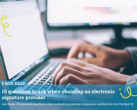 Ten Things To Ask When Choosing An Electronic Signature Provider