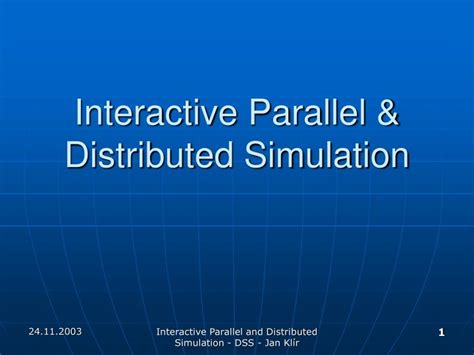 ppt interactive parallel and distributed simulation powerpoint