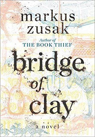 Book Quotes Bridge Of Clay By Markus Zusak The Candid Cover