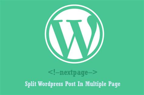 Split Wordpress Post Into Multiple Pages Without Using Plugin