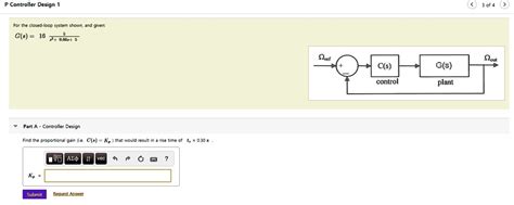 Solved For The Closed Loop System Shown And Given P Controller