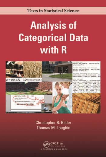 Analysis Of Categorical Data With R CRC Press Book