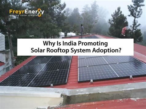 Why Is India Promoting Solar Rooftop System Adoption Freyr Energy Platoai Esg