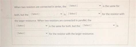 Solved When Two Resistors Are Connected In Series The Is Chegg Com