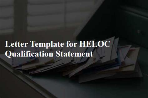 Letter Template For Heloc Qualification Statement Free Samples In Pdf Letterin