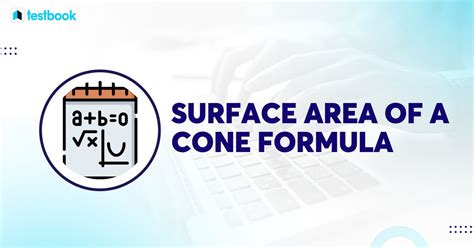 Surface Area Of A Cone Formula With Derivation Solved Examples