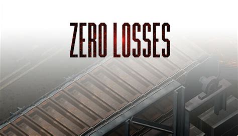 Zero Losses On Steam
