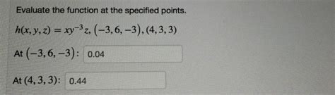 Solved Evaluate The Function At The Specified Points Hx