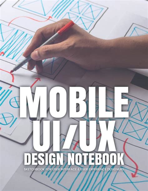mobile ui ux design notebook ux stencils and wireframes for user