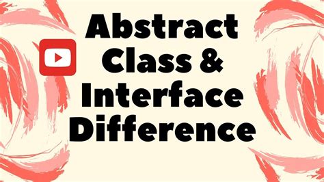 Difference Between Abstract Class And Interface YouTube