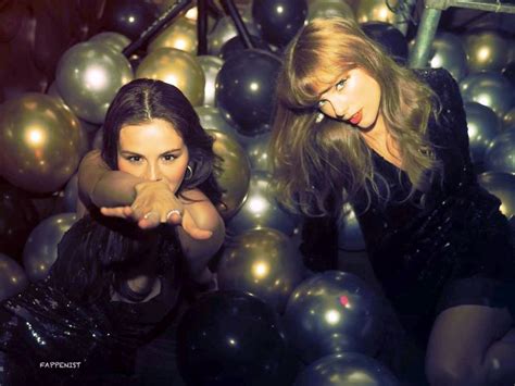 Selena Gomez And Taylor Swift Tits Fappenist