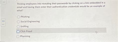 solved tricking employees into revealing their passwords by