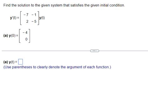 Solved Find The Solution To The Given System That Satisfies