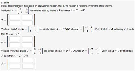 Solved Recall That Similarity Of Matrices Is An Equivalence