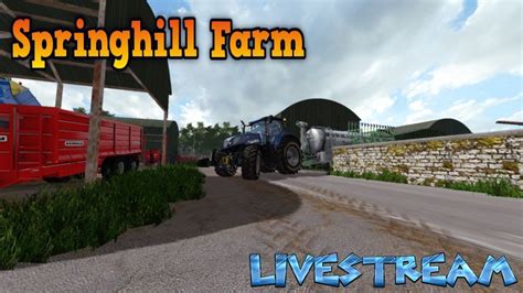 Farming Simulator 2017 Springhill Farm Day 8 Youtube