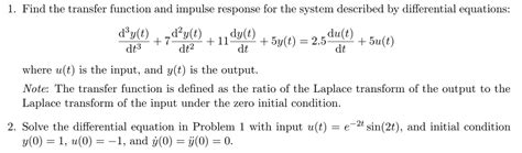 Solved 1 Find The Transfer Function And Impulse Response