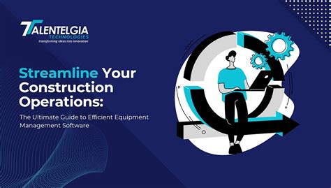 Streamline Your Construction Operations The Ultimate Guide To