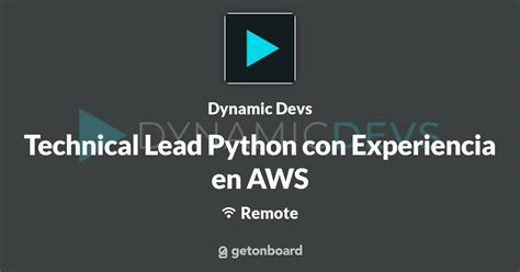 Technical Lead Python Aws At Dynamic Devs Chile Get On Board