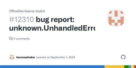 Bug Report Unknownunhandlederror · Issue 12310 · Officedevteams Toolkit · Github