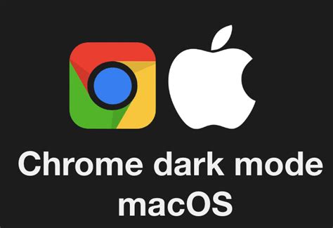 How To Enable Chrome Dark Mode On Macos Night Eye