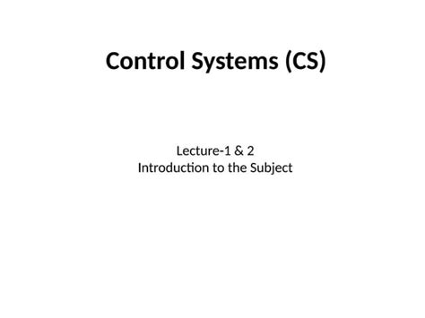 Chapter 1 Basic Components Of Control System Pptx